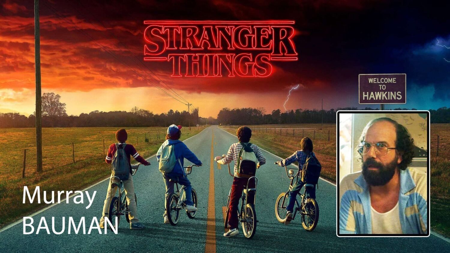 Murray Bauman – série Strangers Things