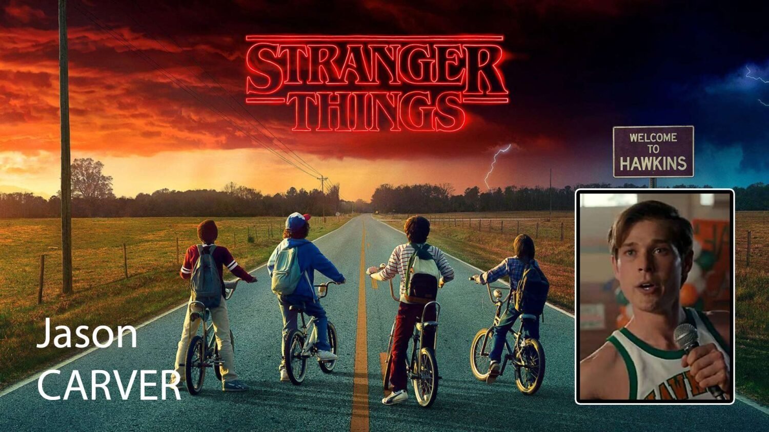 Jason Carver – série Strangers Things